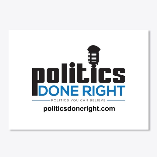Politics Done Right - Stickers