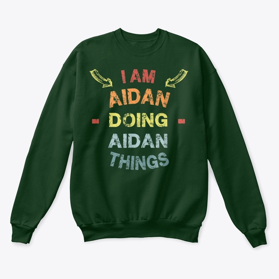 I'm Aidan Doing Aidan Things Cool Funny Products