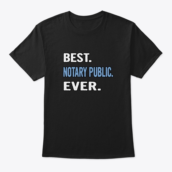 Best Notary Public Ever Birthday Gift Id Products