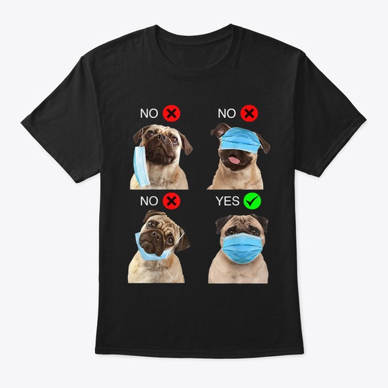 Pug Dog How To Wear A Face Mask Funny Pu Products