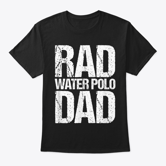 Mens Water Polo Dad Rad Fathers D Products