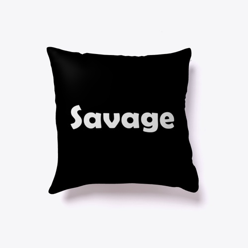 Savage Merch - Pillows