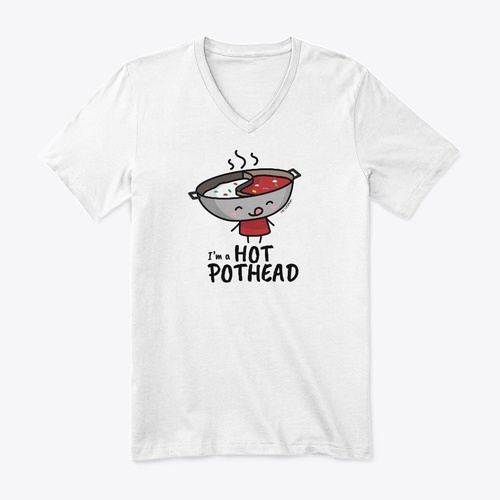 Strictly Dumpling - I'm a Hot Pothead Shirts (Light)